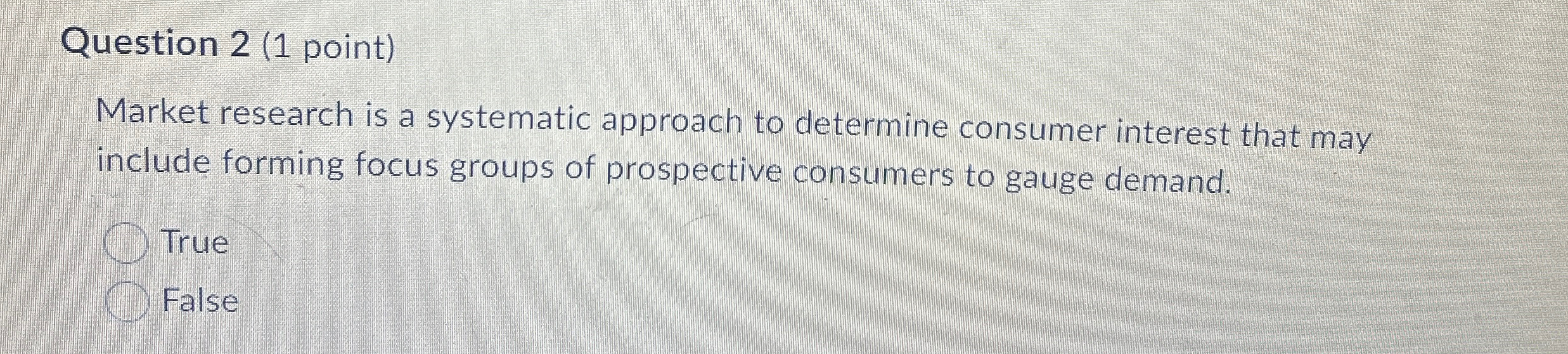 Solved Question 2 (1 ﻿point)Market research is a systematic | Chegg.com