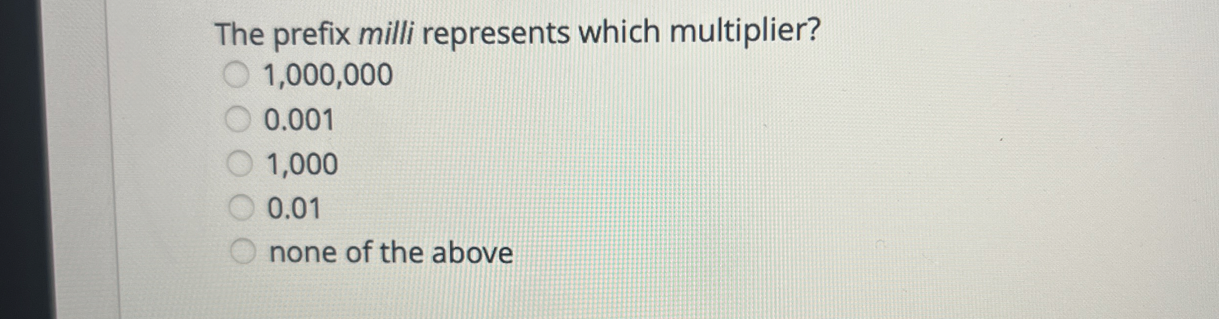 Solved The prefix milli represents which | Chegg.com