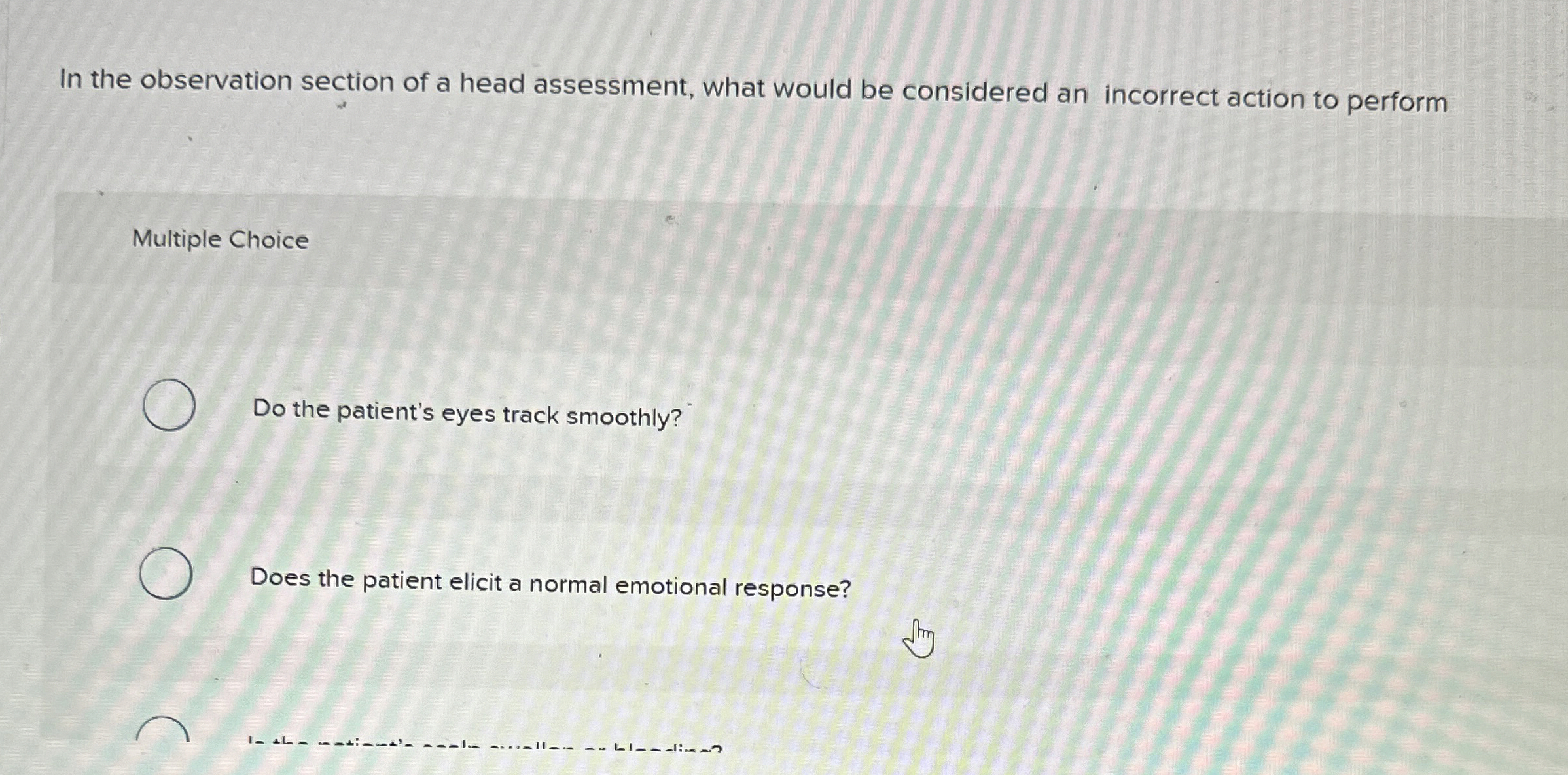 Solved In the observation section of a head assessment, what | Chegg.com