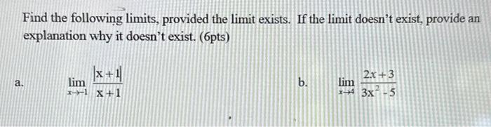 Solved Find the following limits, provided the limit exists. | Chegg.com