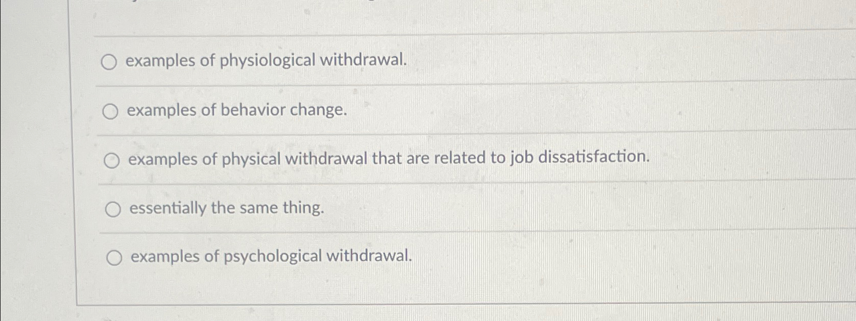 Solved examples of physiological withdrawal.examples of | Chegg.com