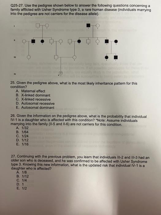 Solved Q25-27. Use the pedigree shown below to answer the | Chegg.com