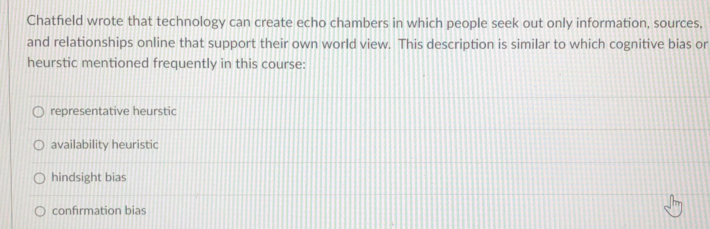 Solved Chatfield wrote that technology can create echo | Chegg.com