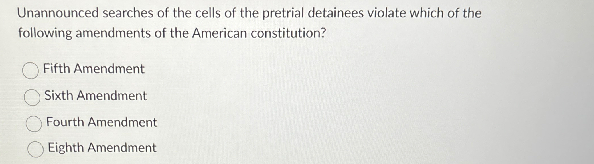 Solved Unannounced searches of the cells of the pretrial | Chegg.com