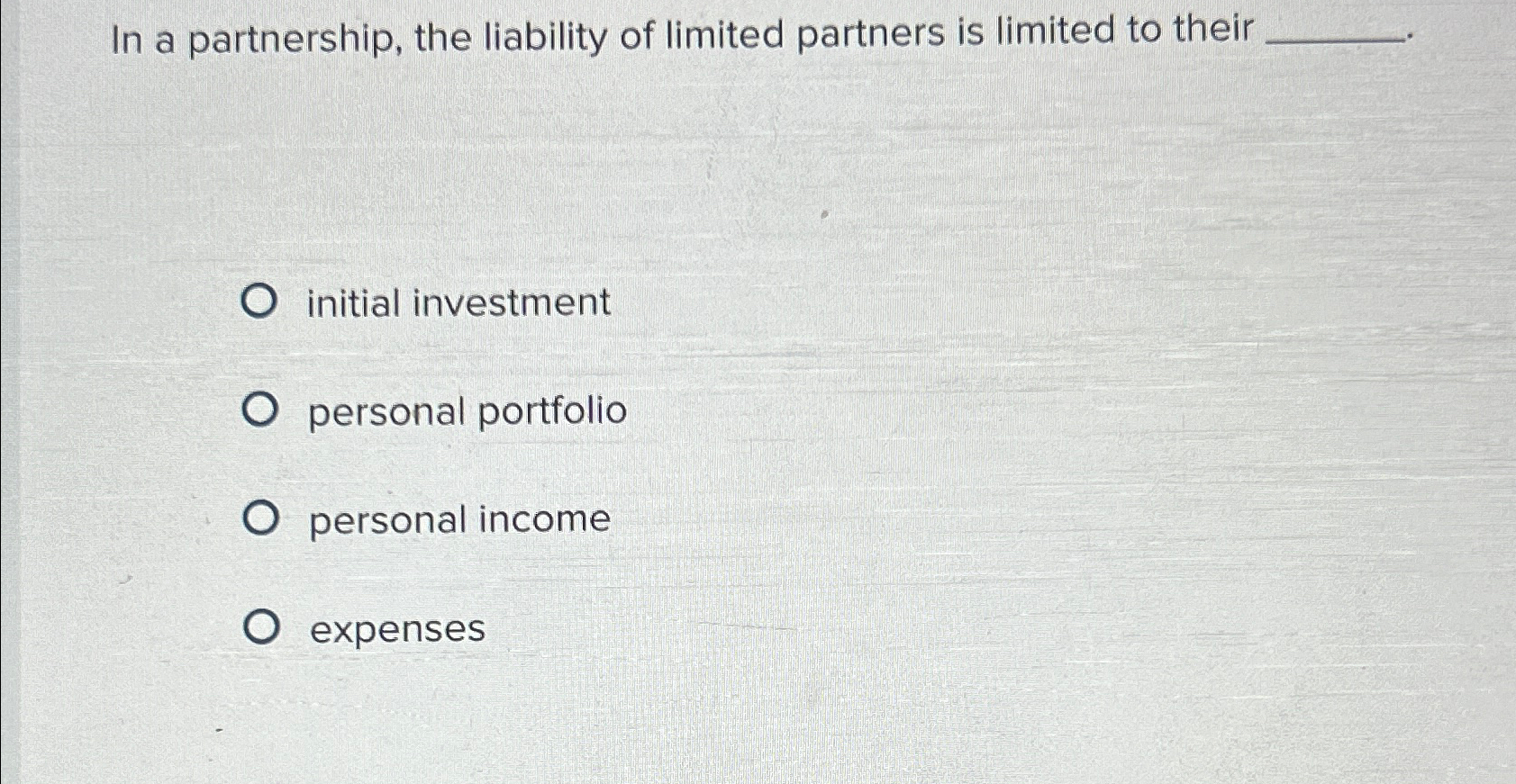 Solved In a partnership, the liability of limited partners | Chegg.com