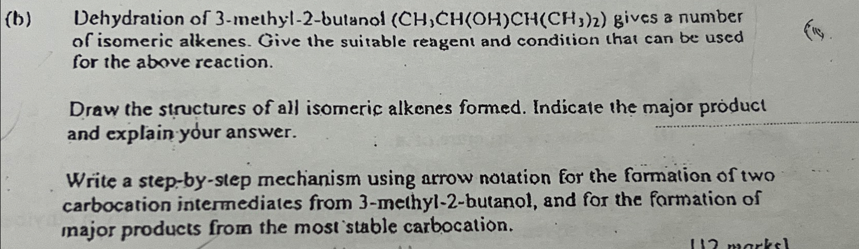 Solved (b) ﻿Dehydration of 3-methyl-2-butanol | Chegg.com
