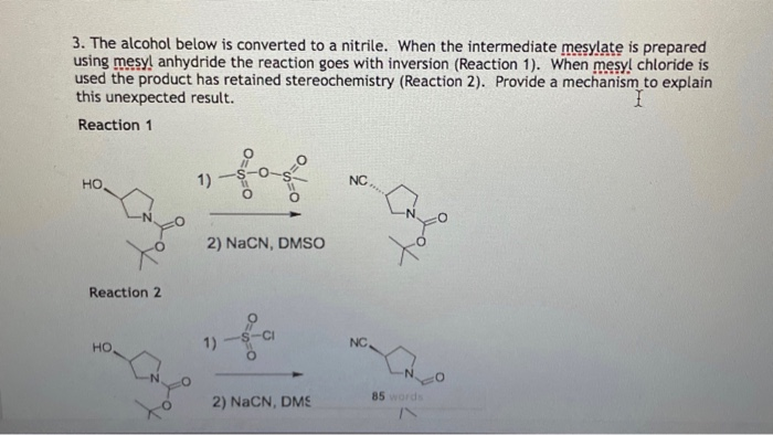 Solved 3. The alcohol below is converted to a nitrile. When | Chegg.com