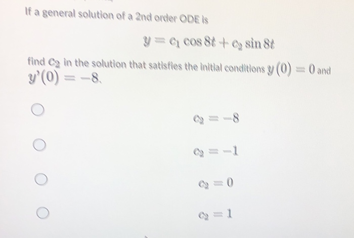 Solved If a general solution of a 2nd order ODE IS y = cos | Chegg.com