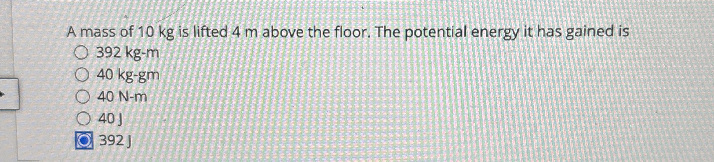 Solved A mass of 10 ﻿kg is lifted 4 ﻿m above the floor. The | Chegg.com
