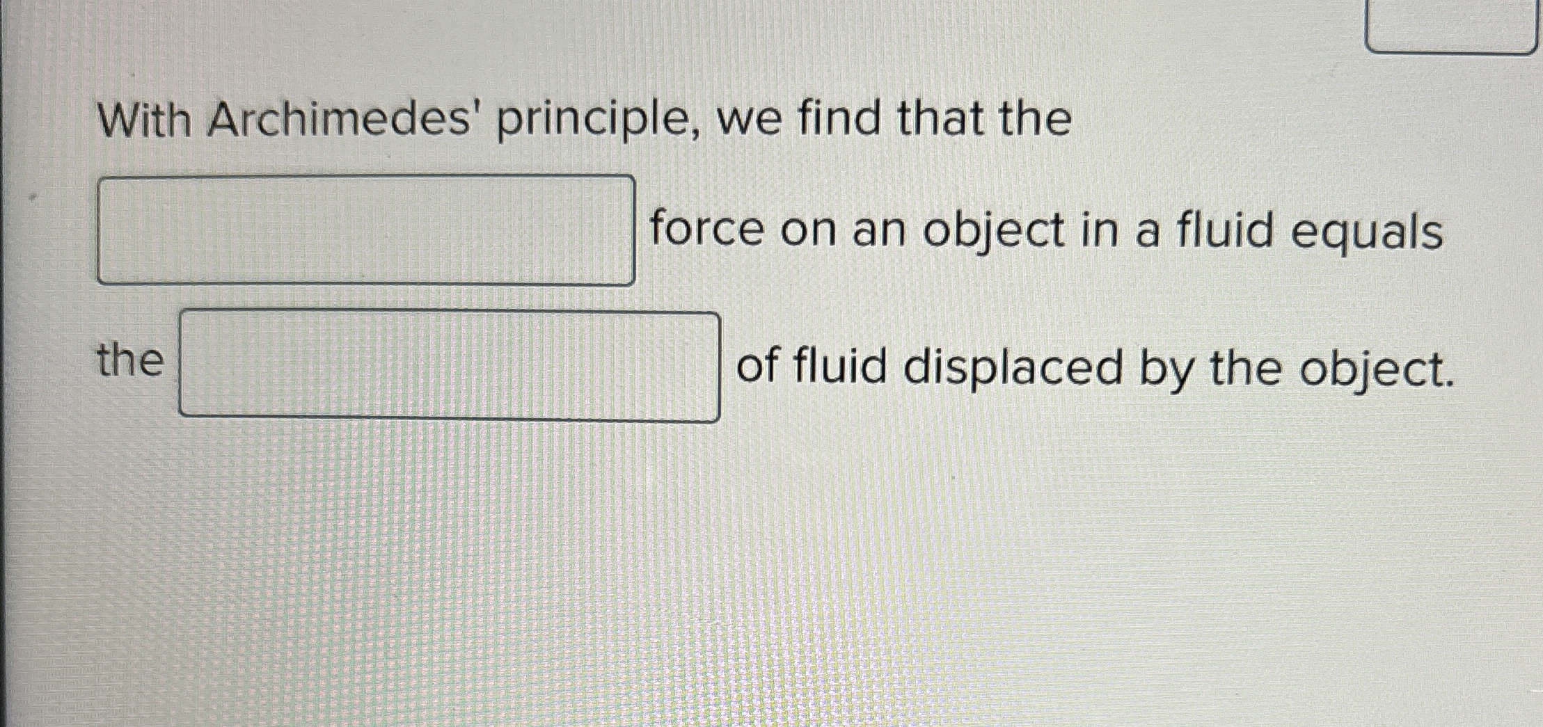 Solved With Archimedes' principle, we find that the force on | Chegg.com