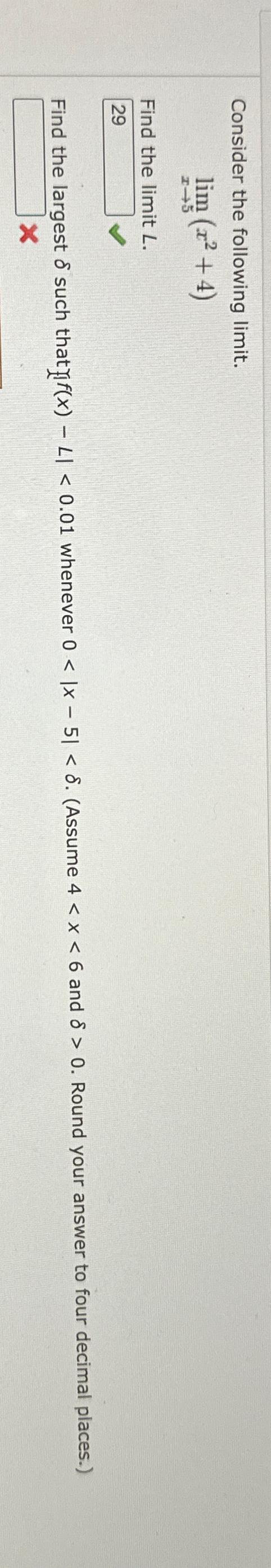 Solved Consider the following limit.limx→5(x2+4)Find the | Chegg.com