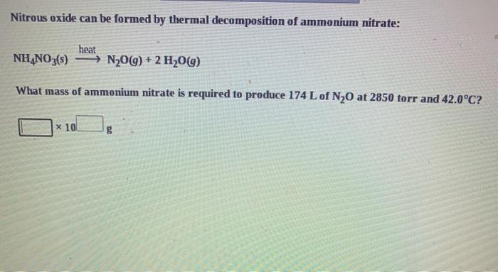 Solved Nitrous oxide can be formed by thermal decomposition | Chegg.com
