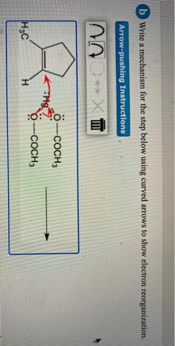 Solved b Write a mechanism for the step below using curved | Chegg.com
