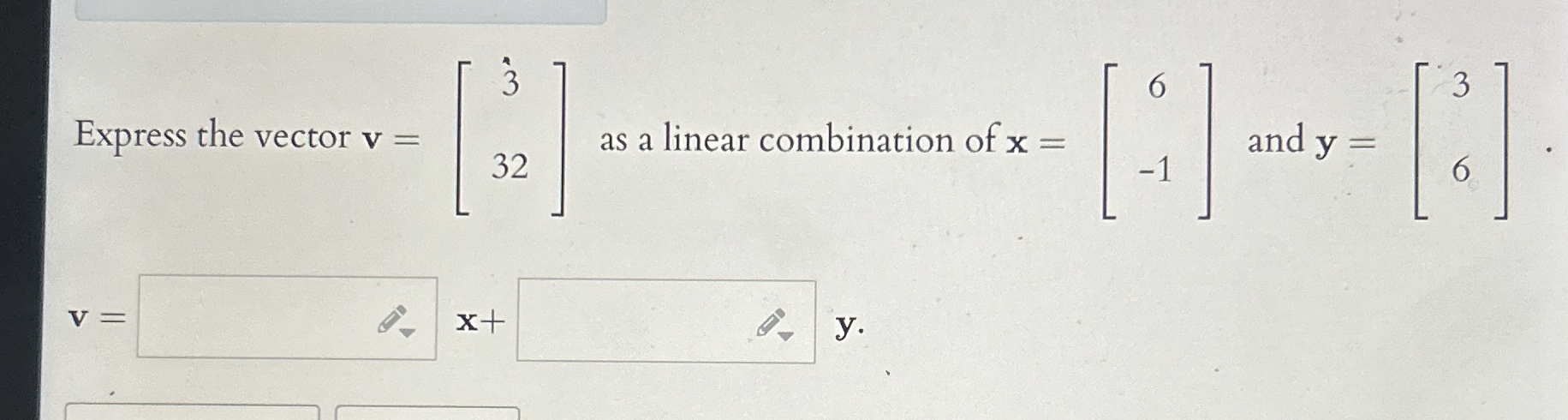 Solved Express the vector v=[3˙32] ﻿as a linear combination | Chegg.com
