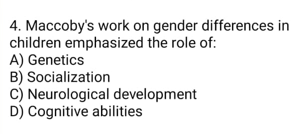 Solved Maccoby's work on gender differences in children | Chegg.com