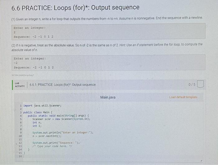 Solved 6.6 PRACTICE: Loops (for)*: Output sequence (1) Given | Chegg.com
