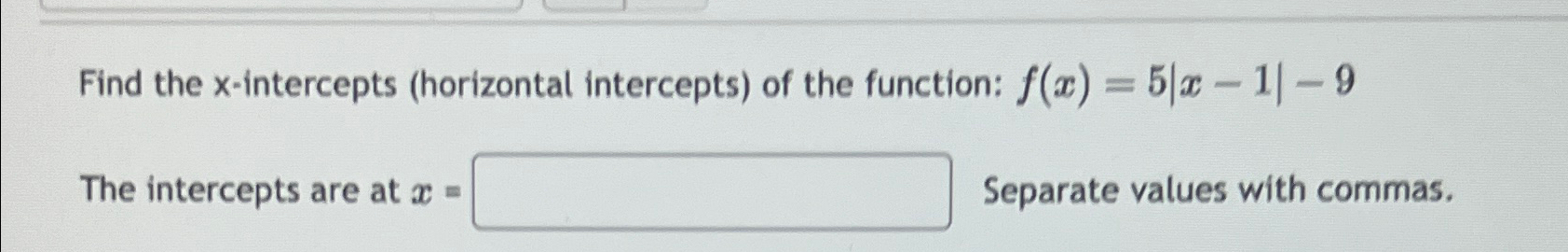 Solved Find the x-intercepts (horizontal intercepts) ﻿of the | Chegg.com