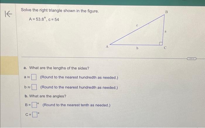 Solved K Solve the right triangle shown in the figure. A = | Chegg.com