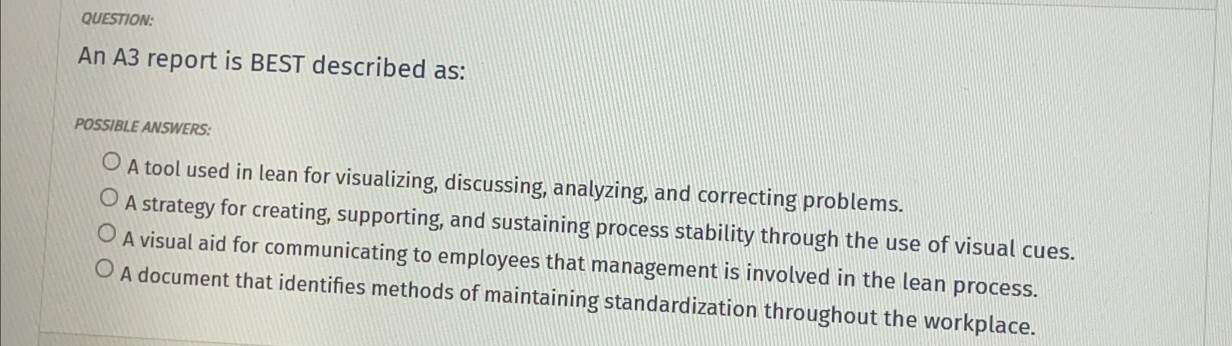 Solved QUESTION:An A3 ﻿report is BEST described as:POSSIBLE | Chegg.com