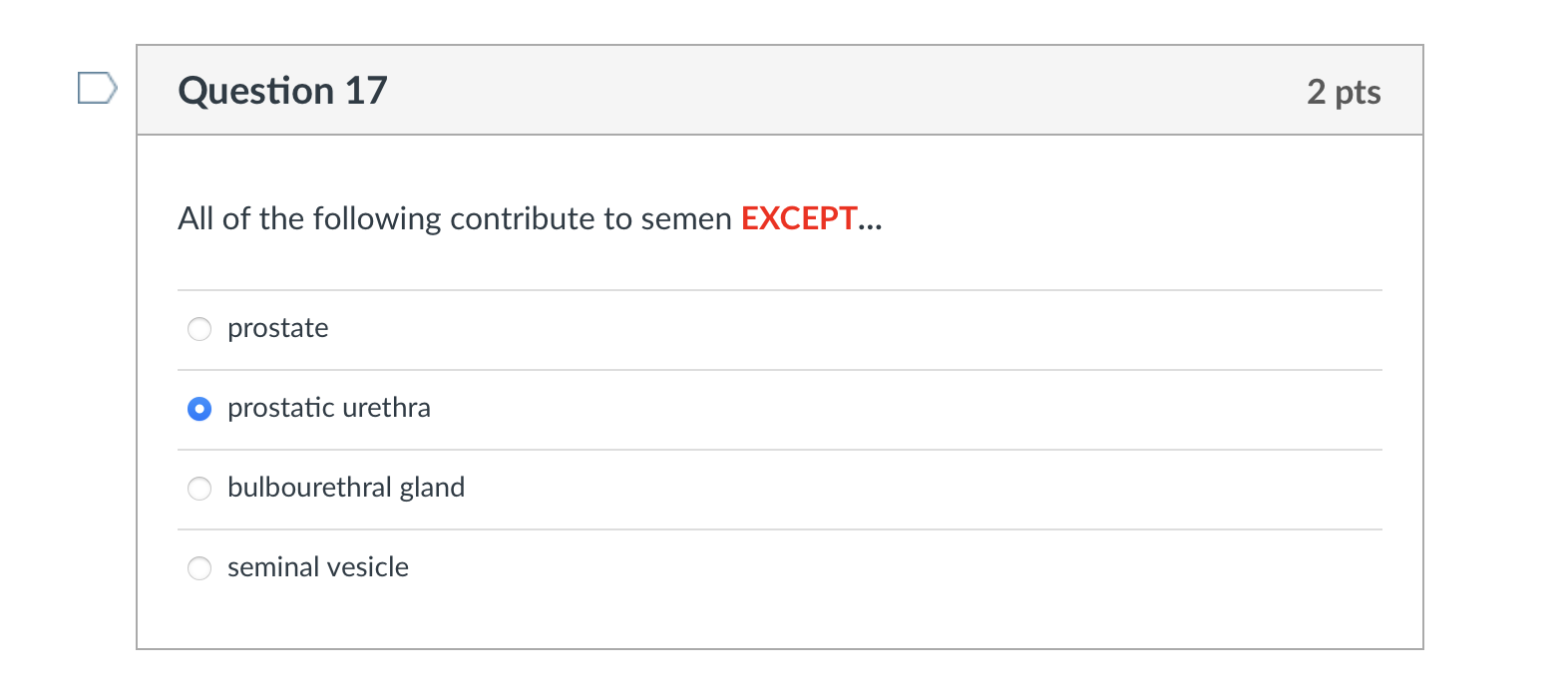 Solved Question 17All of the following contribute to semen | Chegg.com