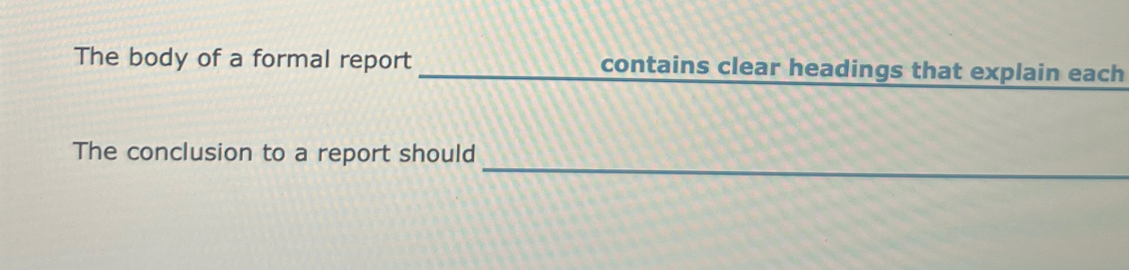 Solved The body of a formal report q, ﻿contains clear | Chegg.com