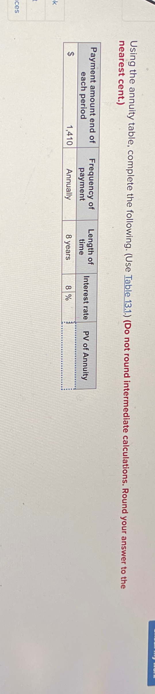 Solved Using the annuity table, complete the following. (Use | Chegg.com