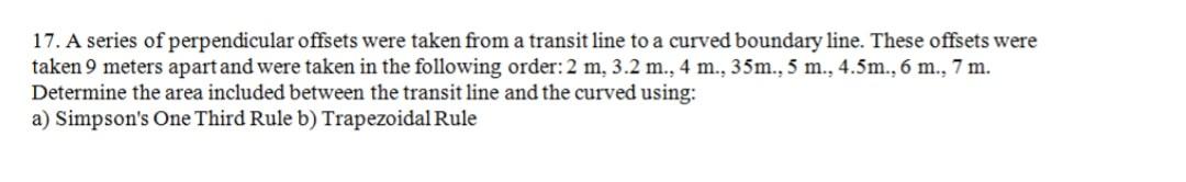 Solved 17. A series of perpendicular offsets were taken from | Chegg.com