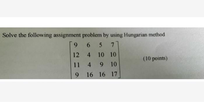 Solved Solve the following assignment problem by using | Chegg.com