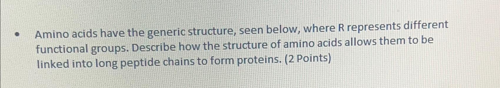 Solved Amino acids have the generic structure, seen below, | Chegg.com