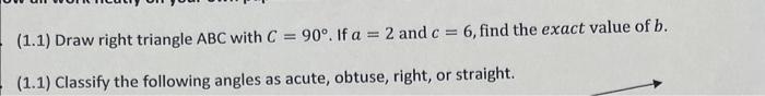 Solved (1.1) Draw right triangle ABC with C=90∘. If a=2 and | Chegg.com