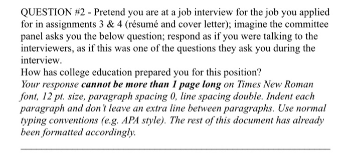 Solved QUESTION #2 - Pretend you are at a job interview for | Chegg.com
