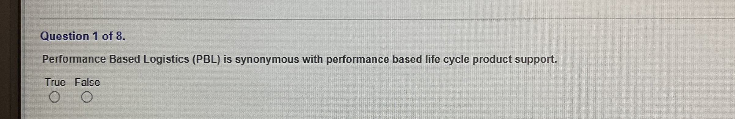 Solved Question 1 ﻿of 8.Performance Based Logistics (PBL) | Chegg.com