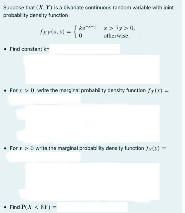 Solved Suppose that (X,Y) is a bivariate continuous random | Chegg.com