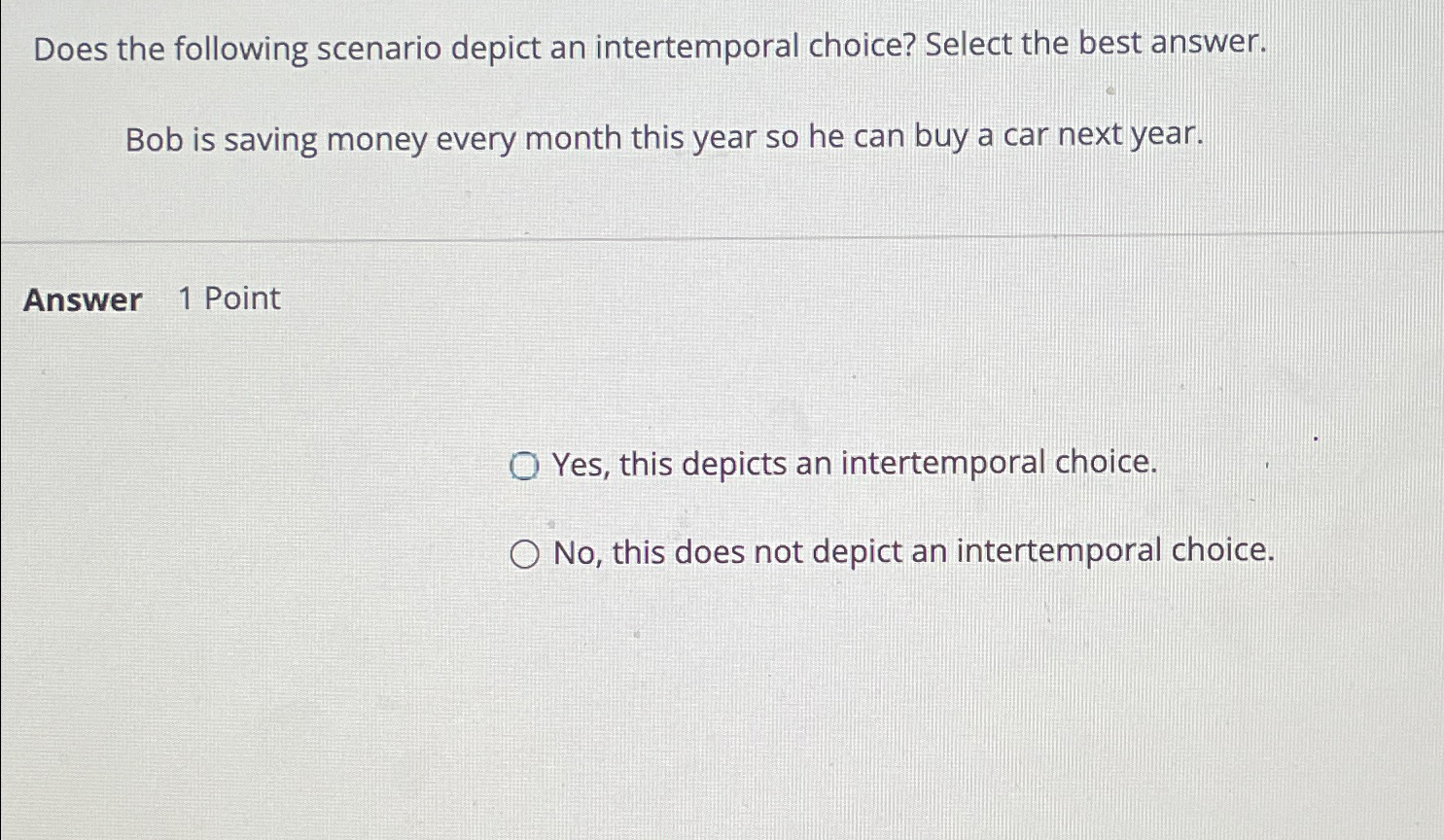 Solved Does the following scenario depict an intertemporal | Chegg.com