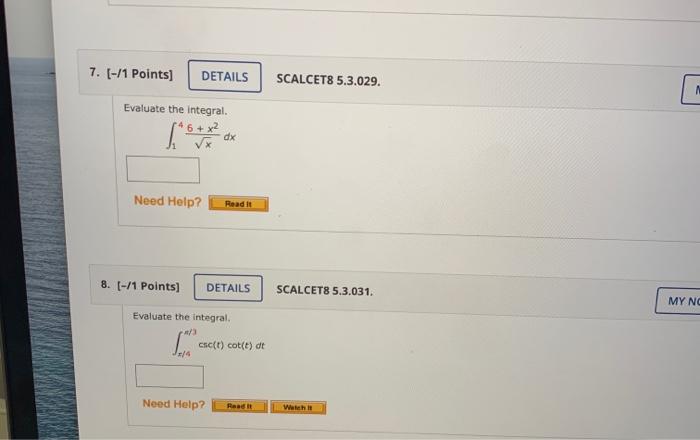 Solved 7. (-11 Points) DETAILS SCALCET8 5.3.029. N Evaluate | Chegg.com