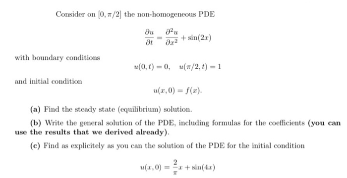 Solved Consider on [0,*/2] the non-homogeneous PDE ди at ar2 | Chegg.com