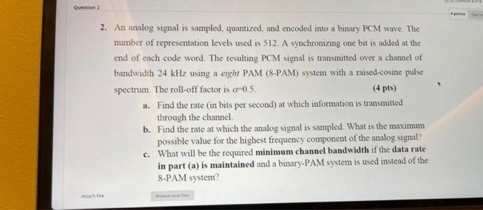 Solved 2 An Analog Signal Is Sampled Quantized And 