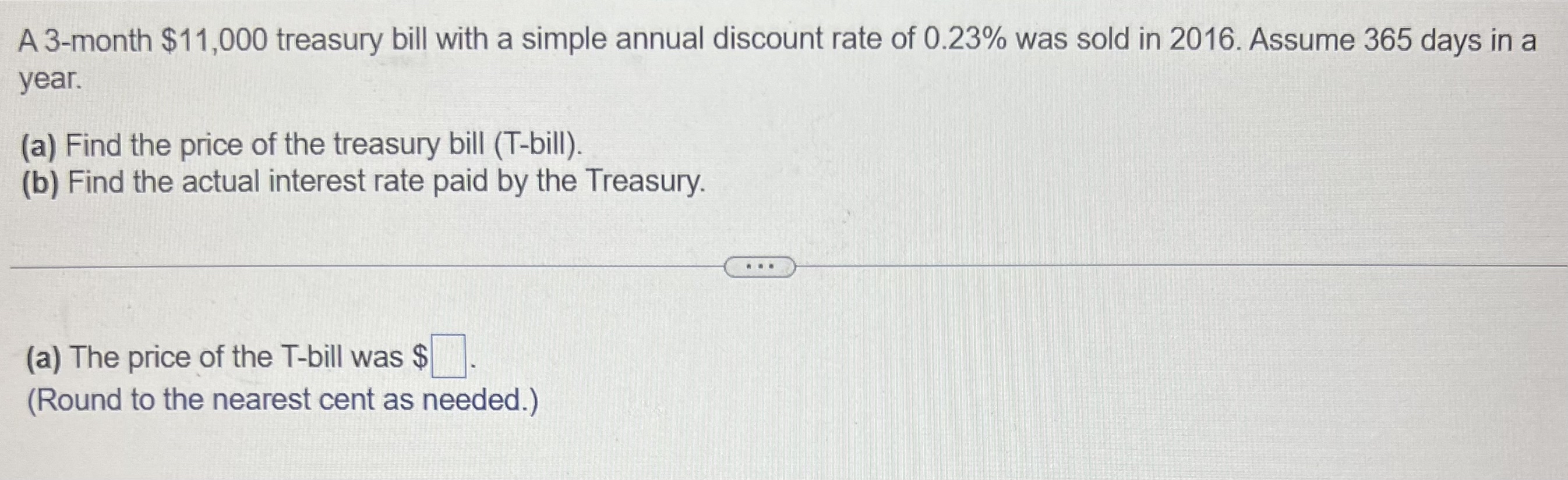 Solved A 3-month $11,000 ﻿treasury bill with a simple annual | Chegg.com