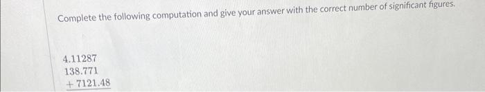 Solved Complete the following computation and give your | Chegg.com
