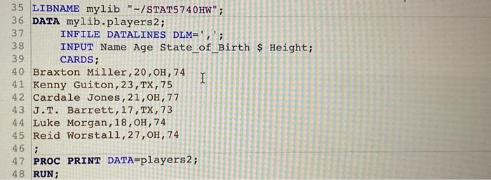 Solved 1b) Use the second data set to create a SAS dataset | Chegg.com