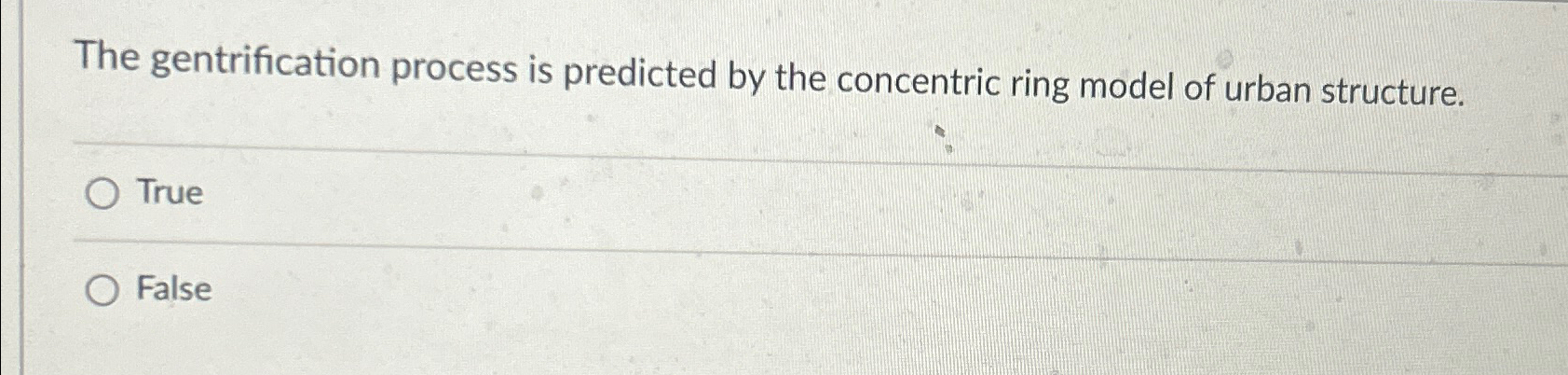 Solved The gentrification process is predicted by the | Chegg.com
