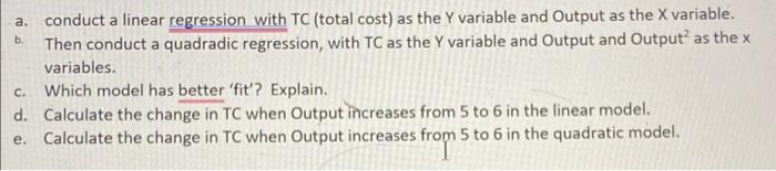 Solved a. conduct a linear regression with TC (total cost) | Chegg.com