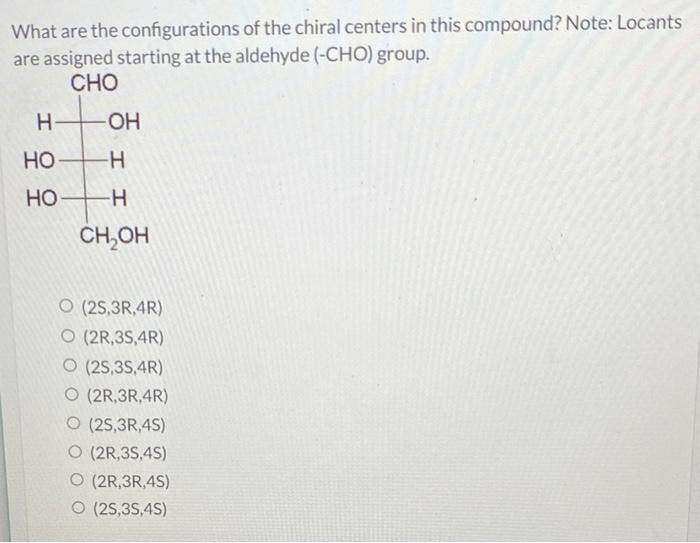 Solved What are the configurations of the chiral centers in | Chegg.com