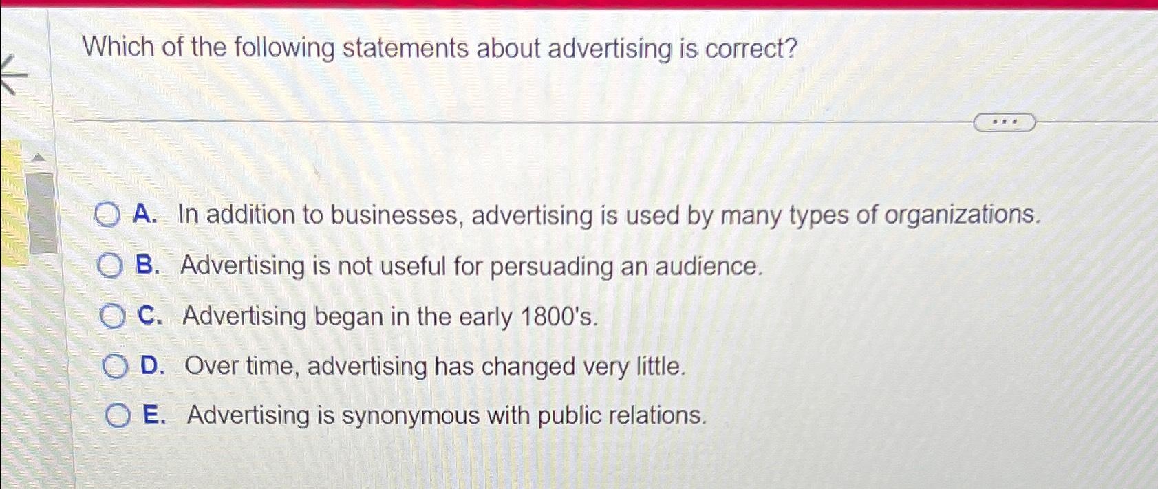 Solved Which of the following statements about advertising | Chegg.com