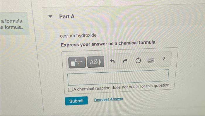 Solved Part A cesium hydroxide Express your answer as a | Chegg.com