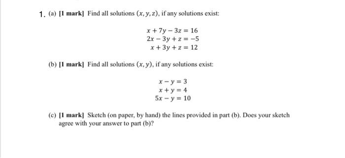 1. (a) [1 mark] Find all solutions (x,y,z), if any | Chegg.com