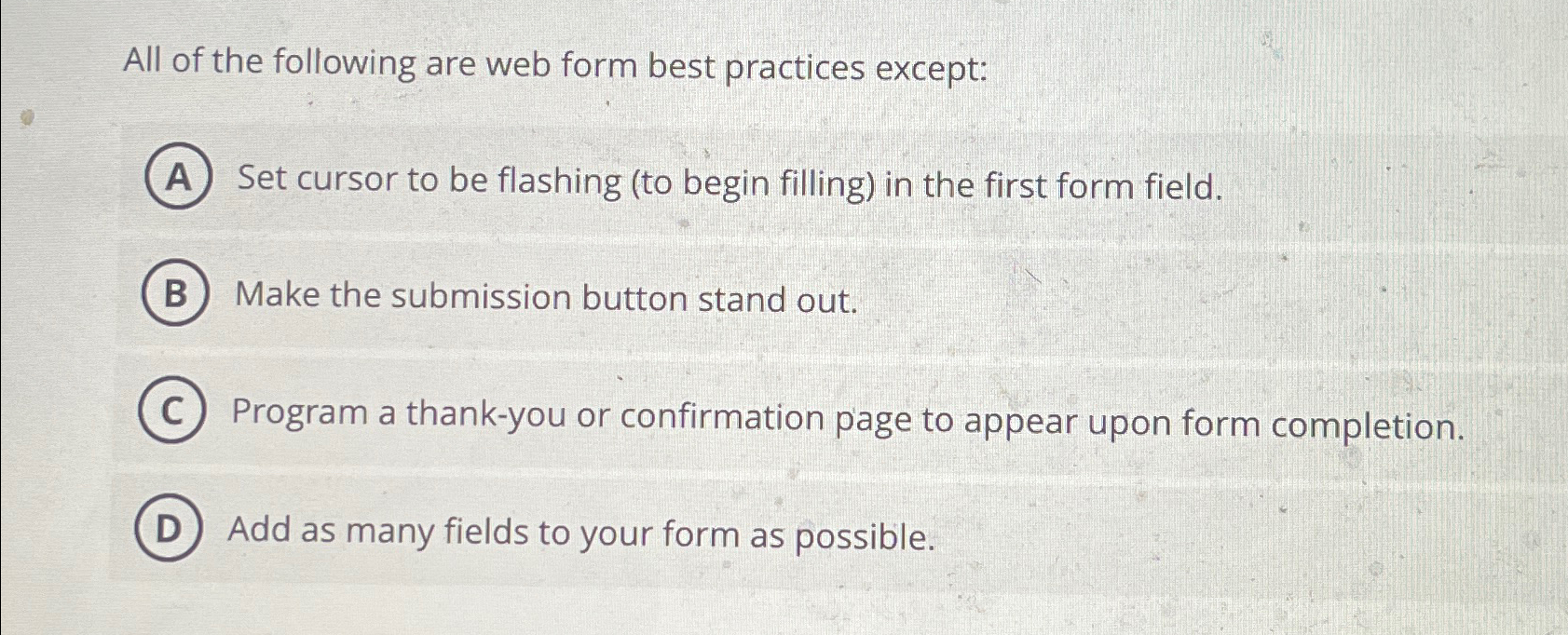 Solved All of the following are web form best practices | Chegg.com
