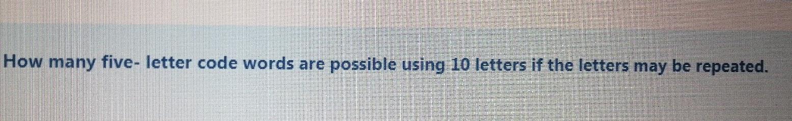 Solved How many five- letter code words are possible using | Chegg.com