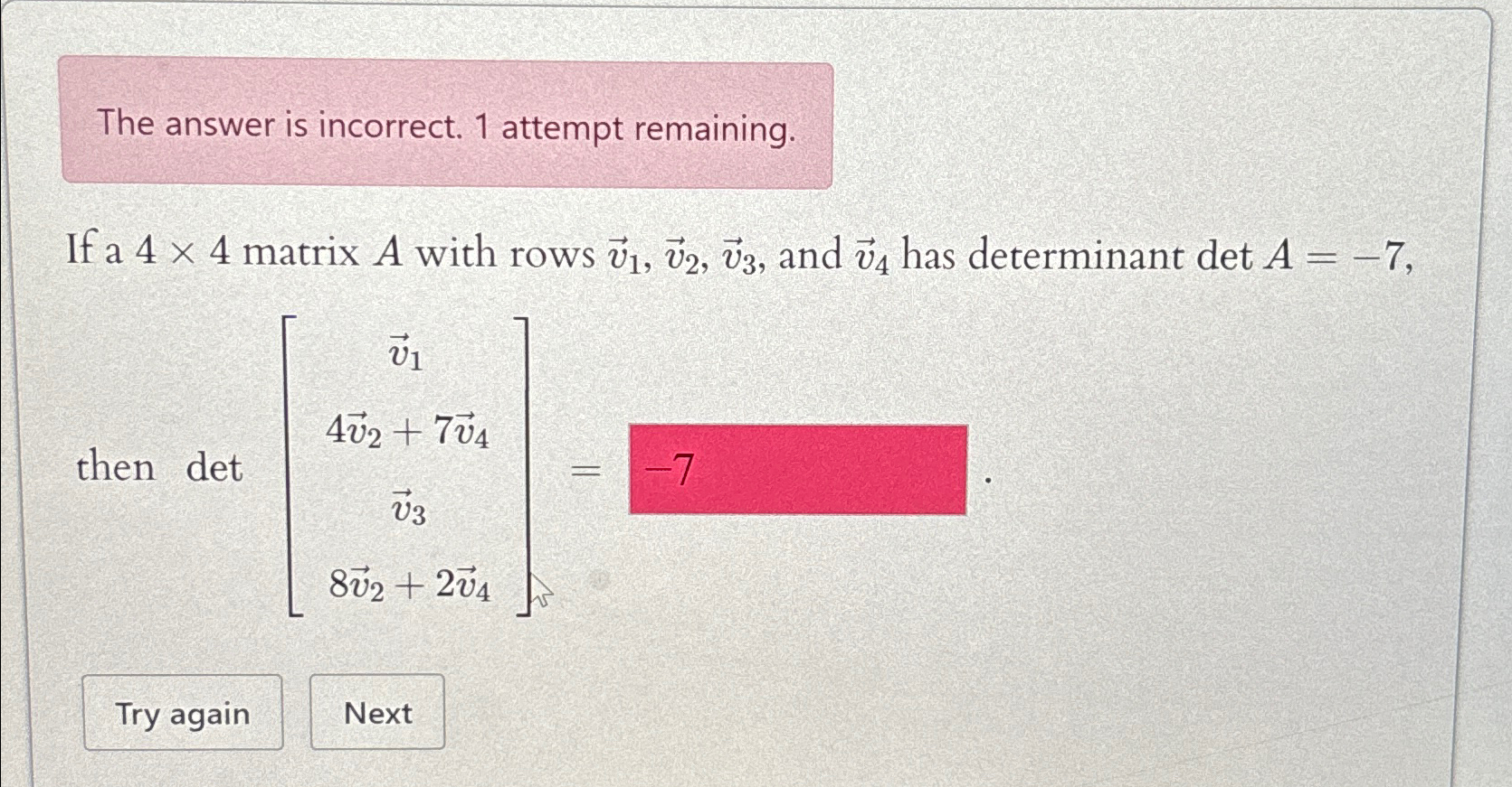 Solved The answer is incorrect. 1 ﻿attempt remaining.If a | Chegg.com