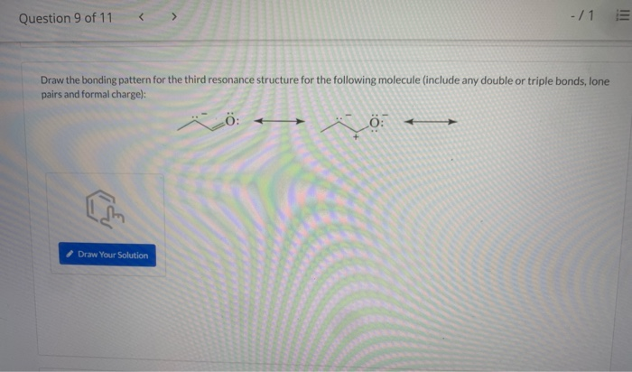 Solved Question 9 of 11 -/1 Determine the correct resonance | Chegg.com